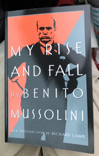 MY RISE AND Fall by Mussolini, Benito, New Intro by Richard Lamb £14.44 ...