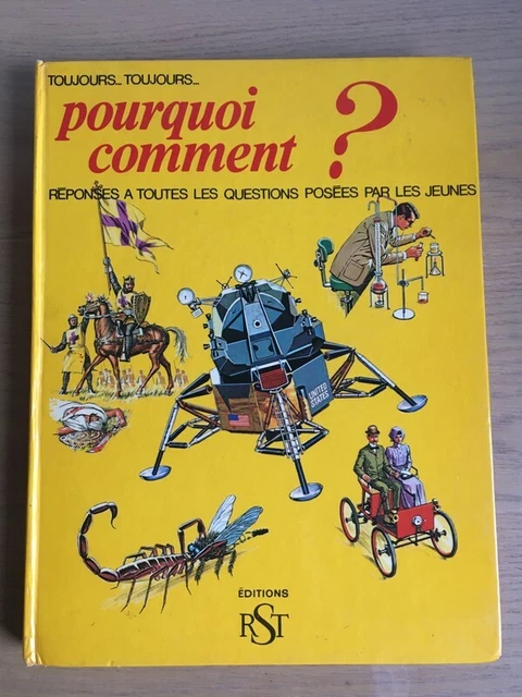 POURQUOI COMMENT? - Toujours... Toujours... - Reponses A Toutes Les ...