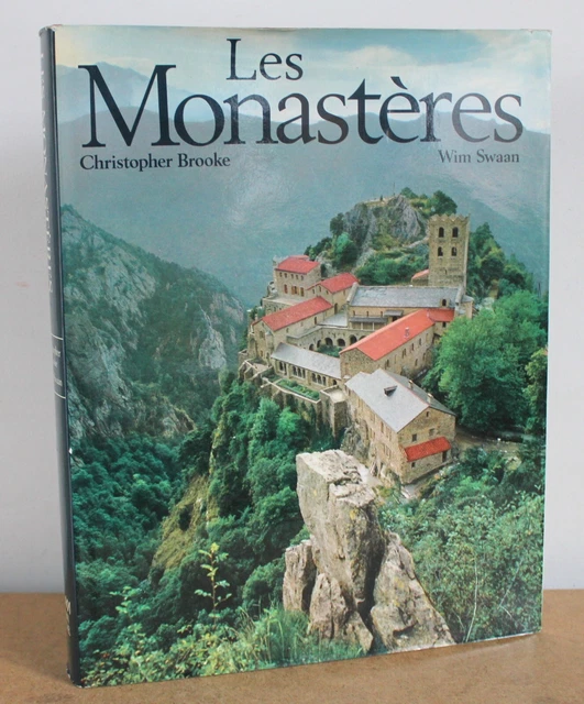 LES MONASTÈRES 1000-1300 Christopher Brooke 1979 Photographies par Wim ...