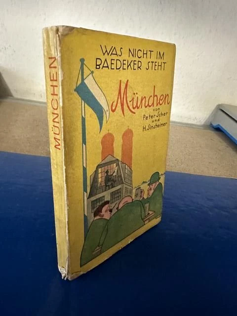 WAS NICHT IM Baedeker steht - Band III: Das Buch von München Scher ...
