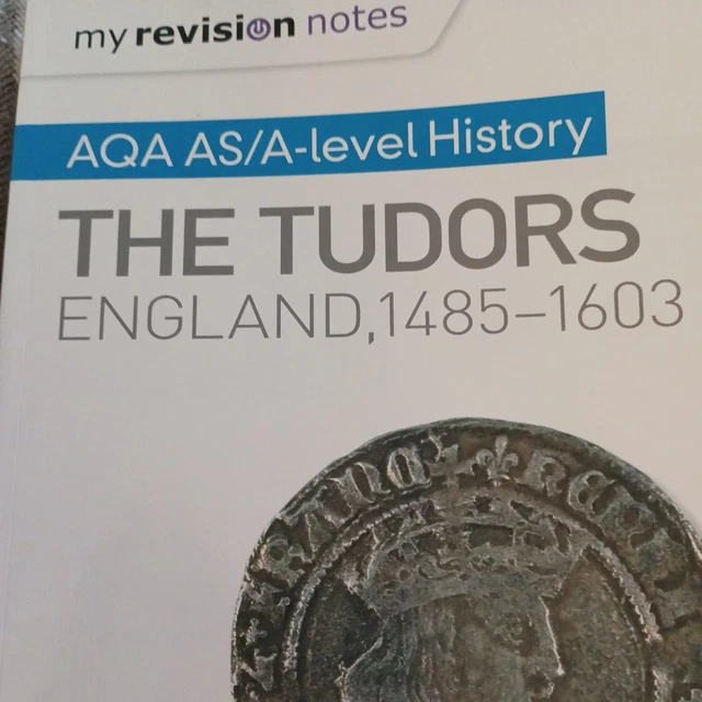 MY REVISION NOTES: AQA AS/A-level History: The Tudors: Engla... by ...