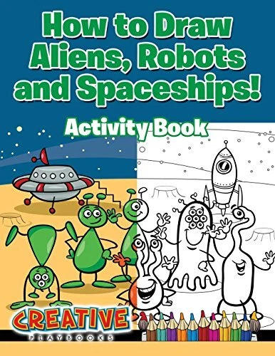 HOW TO DRAW Aliens, Robots and Spaceships! Activity Book.9781683235187 New