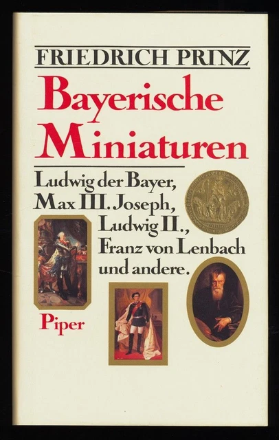 BAYERISCHE MINIATUREN : Ludwig der Bayer, Max III. Joseph, Ludwig II ...