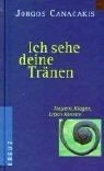 ICH SEHE DEINE Tränen. Trauern, klagen, leben können ... | Livre | état ...