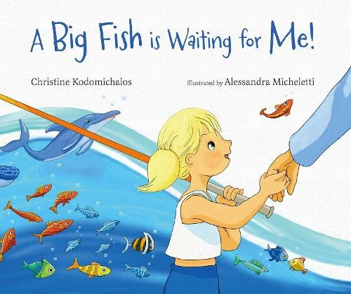 CHRISTINE KODOMICHALOS A Big Fish is Waiting for Me! (Relié) EUR 15,68 ...