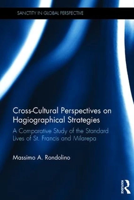 CROSS-CULTURAL PERSPECTIVES ON Hagiographical Strategies: A Comparative ...