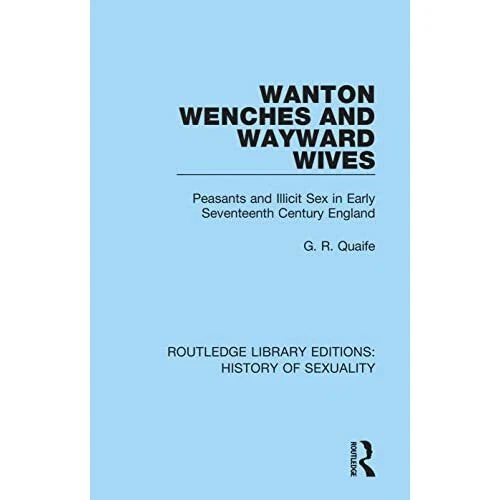 WANTON WENCHES AND Wayward Wives: Peasants and Illicit - Paperback ...