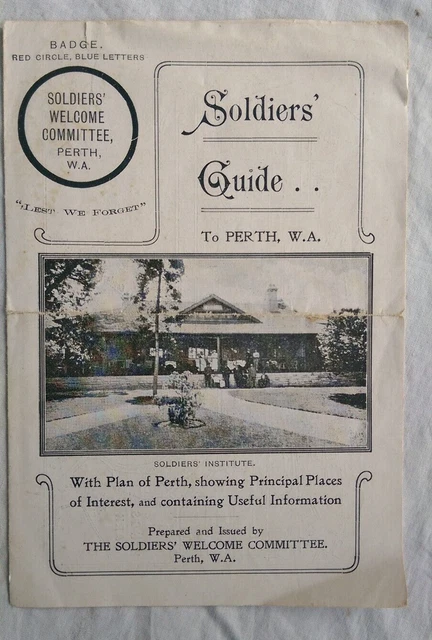 WW1 AUSTRALIAN SOLDIERS' Guide to Perth WA pamphlet. Soldiers Welcome ...