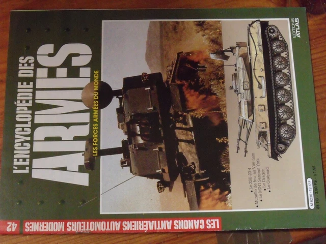 REVUE L'ENCYCLOPEDIE des Armes N°42 Les canons antiaeriens automoteurs moder EUR 4,64 - PicClick FR