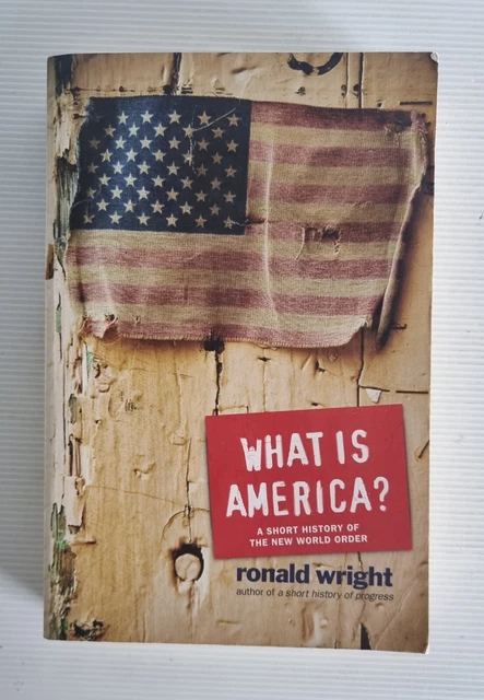 WHAT IS AMERICA? A Short History Of The New World Order by Wright ...