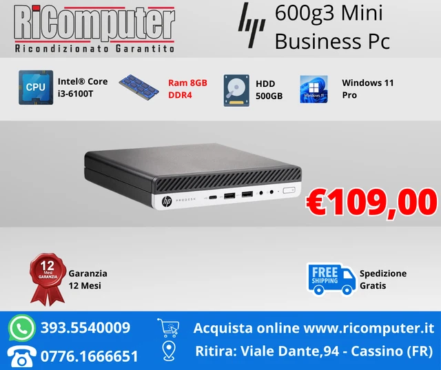 HP PRODESK 600 G3 Mini PC Intel Core i3-6100T RAM 8GB HDD 500GB EUR 149 ...