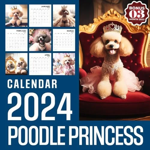 POODLE PRINCESS CALENDAR 2024 Jan 2024 to Dec 2024 Bonus 3 Months Last ... POODLE PRINCESS CALENDAR 2024 Jan 2024 to Dec 2024 Bonus 3 Months Last ...