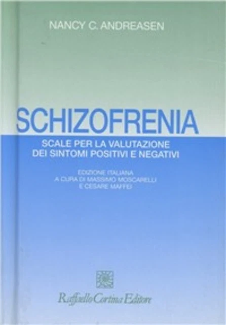 SCHIZOFRENIA. SCALE PER La Valutazione Dei Sintomi Positivi E Negativi ...
