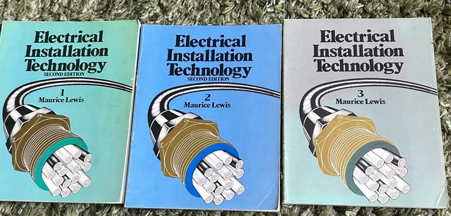 ELECTRICAL INSTALLATION TECHNOLOGY - Maurice Lewis - 1985 Vols. 1, 2 ...