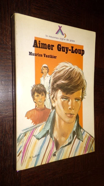 AIMER GUY-LOUP - M. Vauthier 1979 - Nouveau Signe de Piste 79 - Joubert ...