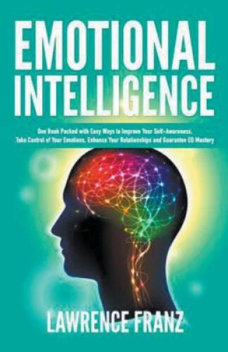 EMOTIONAL INTELLIGENCE (TAKE Control of Your Emotions, Enhance Your EUR ...
