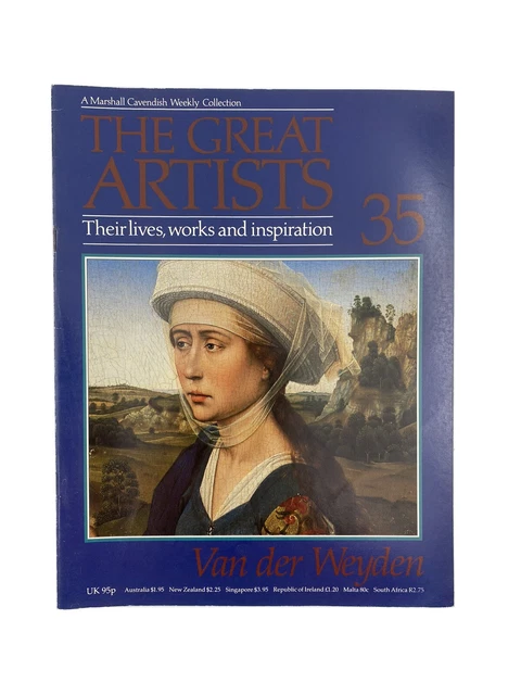 THE GREAT ARTISTS Marshall Cavendish Magazine 35 Rogier Van Der Weyden ...
