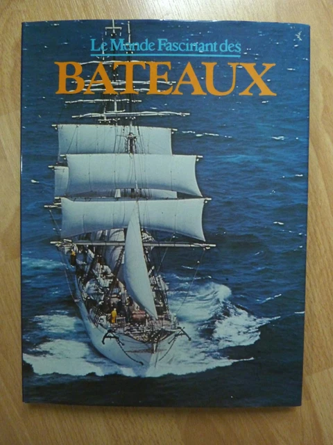 LE MONDE FASCINANT des bateaux, J.H.Martin, Geoffrey Bennett EUR 11,00 ...