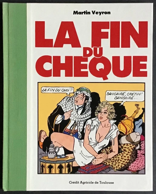 LA FIN DU CHÈQUE Par M. Veyron Crédit Agricole de Toulouse 1983 ...