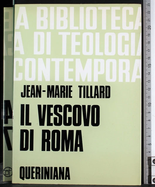 IL VESCOVO DI Roma. Jean-;Marie Tillard. Queriniana. EUR 19,20 ...