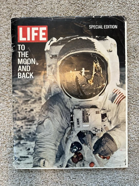 LIFE MAGAZINE'S SPECIAL Edition 1969 "TO THE MOON AND BACK" Apollo 11 ...