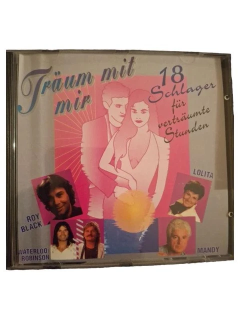 SCHLAGER CD: TRÄUM mit mir - Roy Black, Lolita, Waterloo/Robinson EUR 2 ...