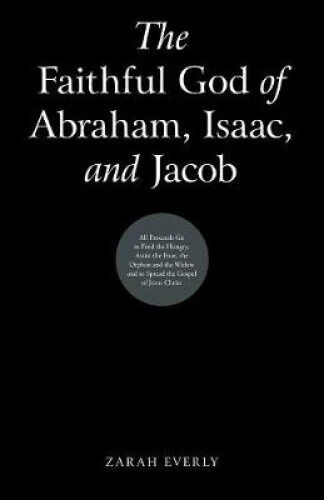 THE FAITHFUL GOD of Abraham, Isaac, and Jacob by Everly, Zarah EUR 19 ...