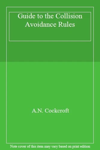 GUIDE DES RÈGLES d'évitement de collision, capitaine A. N. c*ckcroft, EUR 21,26 - PicClick FR