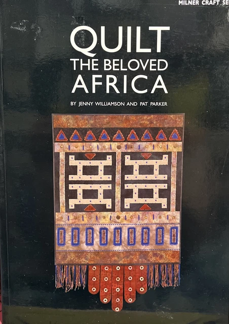 QUILT THE BELOVED Africa by Pat Parker, Jenny Williamson (Paperback ...