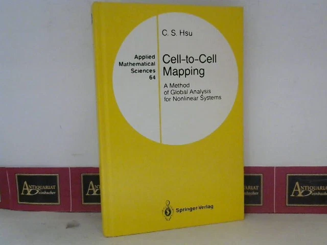 CELL-TO-CELL MAPPING - A Method of Global Analysis for Nonlinear Systems. (= App EUR 25,40 ...