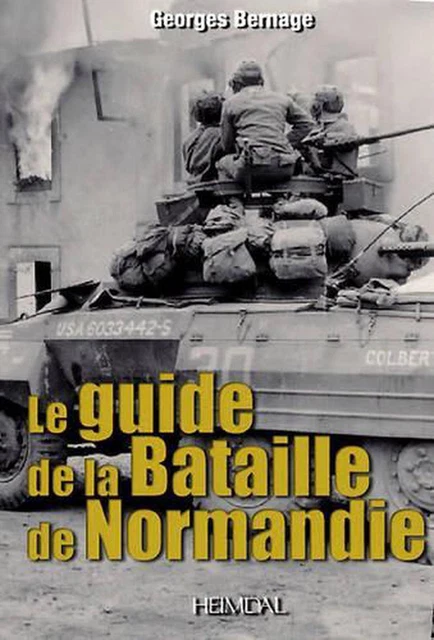 GUIDE TO THE Battle of Normandy by Georges Bernage (English) Paperback ...
