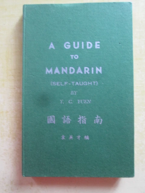PETIT LIVRE A Guide to Mandarin (self taught) by Y.C. Yuen EUR 6,80 ...