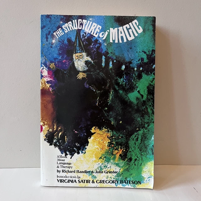THE STRUCTURE OF Magic: A Book About Language & Therapy by John Grinder ...