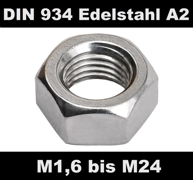 SECHSKANT-MUTTERN DIN 934 Edelstahl Rostfrei A2 V2A/A4 M1,6- M3 M4 M5 ...