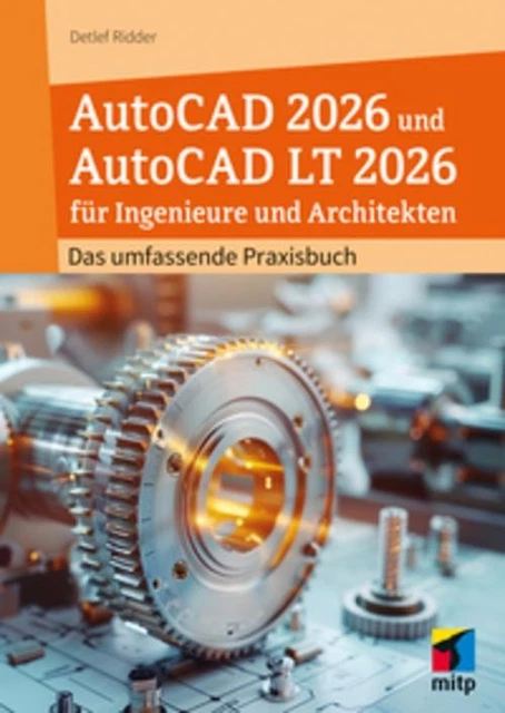 AUTOCAD 2026 UND AutoCAD LT 2026 für Ingenieure und Architek ...