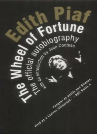 THE WHEEL OF Fortune: The Official Autobiography-Piaf Edith EUR 4,07 ...