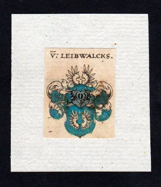 17. JH. LEIBWALCKS Wappen coat of arms heraldry Heraldik Kupferstich ...