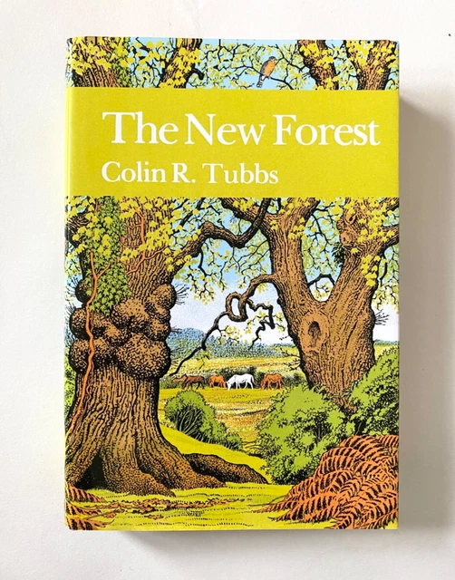 NEW NATURALIST NN73 The New Forest Collins 1st Edition by Colin Tubbs ...