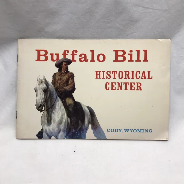 VINTAGE BUFFALO BILL Historical Center Cody Wyoming Booklet Cowboy ...