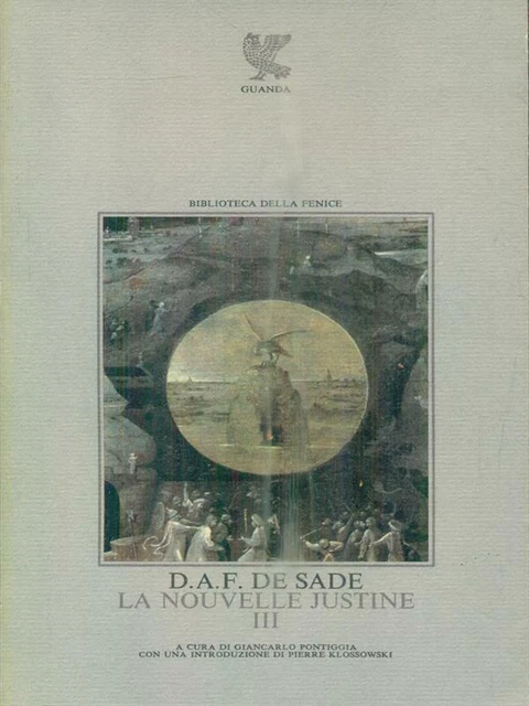 LA NOUVELLE JUSTINE. Vol Iii De Sade D. A.f. Guanda 1980 EUR 7,43 ...