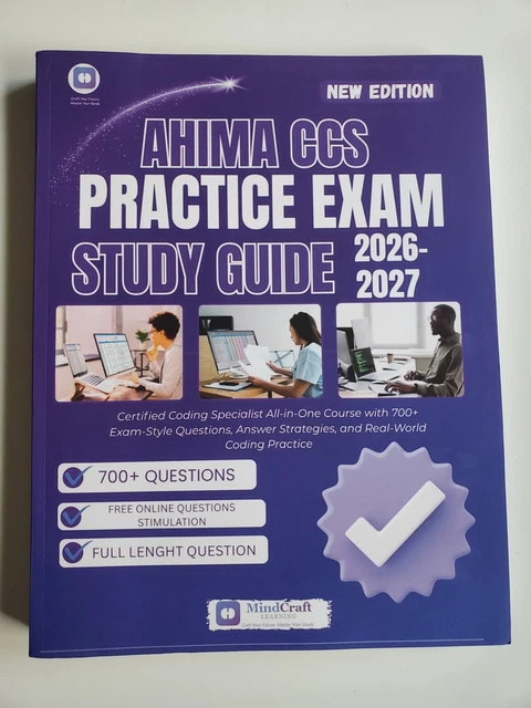 AHIMA CCS PRACTICE Exam 2026-2027 Study Guide: Certified Coding ...