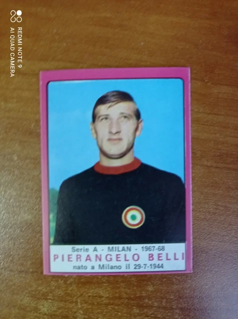 FIGURINA CALCIATORI PIERANGELO BELLI - MILAN Ed. PANINI 1967/68 ...