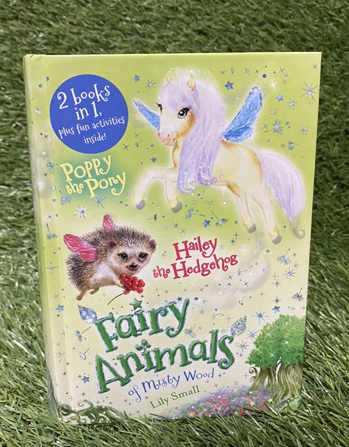 POPPY THE PONY and Hailey the Hedgehog Bindup: Fairy Animals o... by ...
