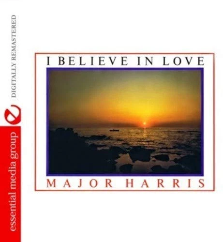 MAJOR HARRIS I Believe In Love (Bonus Tracks) (Digitally Remastered ...
