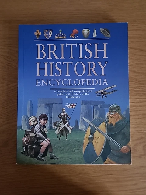 BRITISH HISTORY ENCYCLOPEDIA: A Complete Guide To History Of The ...