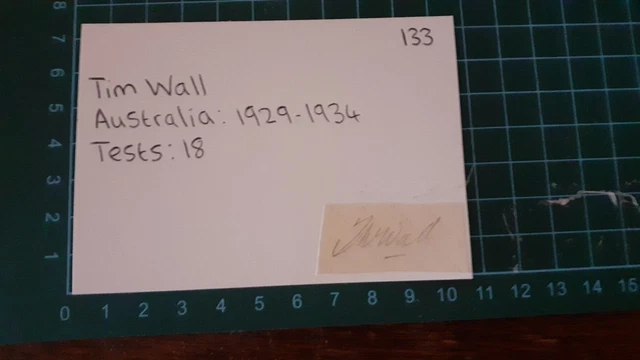 HAND SIGNED CRICKET Autograph, Tim Wall (133), Australia 1929-1934 £3. ...
