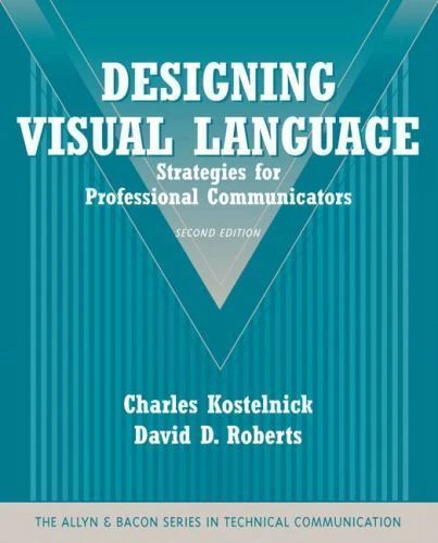 DESIGNING VISUAL LANGUAGE: Strategies for Professional Communicators ...