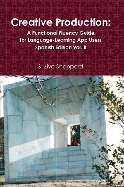 CREATIVE PRODUCTION: A Functional Fluency Guide for Language-Learning App Users, EUR 22,00 ...