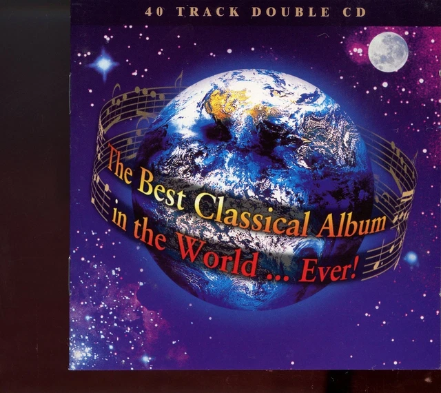 THE BEST CLASSICAL Album In The World ...Ever! - 2CD £2.00 - PicClick UK