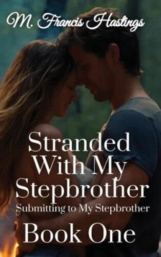 STRANDED WITH MY Stepbrother par M Francis Hastings EUR 52,93 - PicClick FR